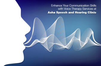 Enhance Your Communication Skills with Voice Therapy Services at Asha ...